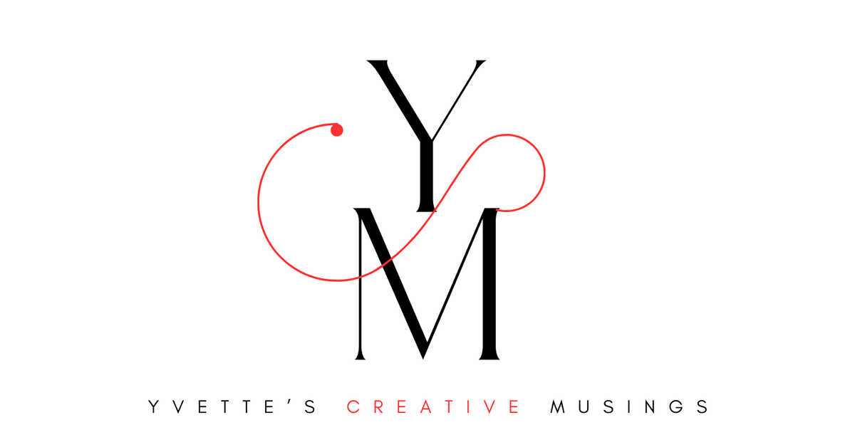 Yvette's Creative Musings – Yvette's Creative Musings